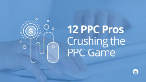 12 Pay Per Click Professionals Crushing the PPC Game | Outbrain