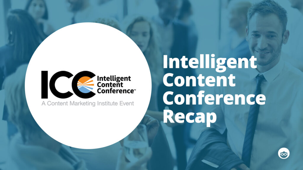Intelligent Content Conference 2018 | Recap | Outbrain Blog