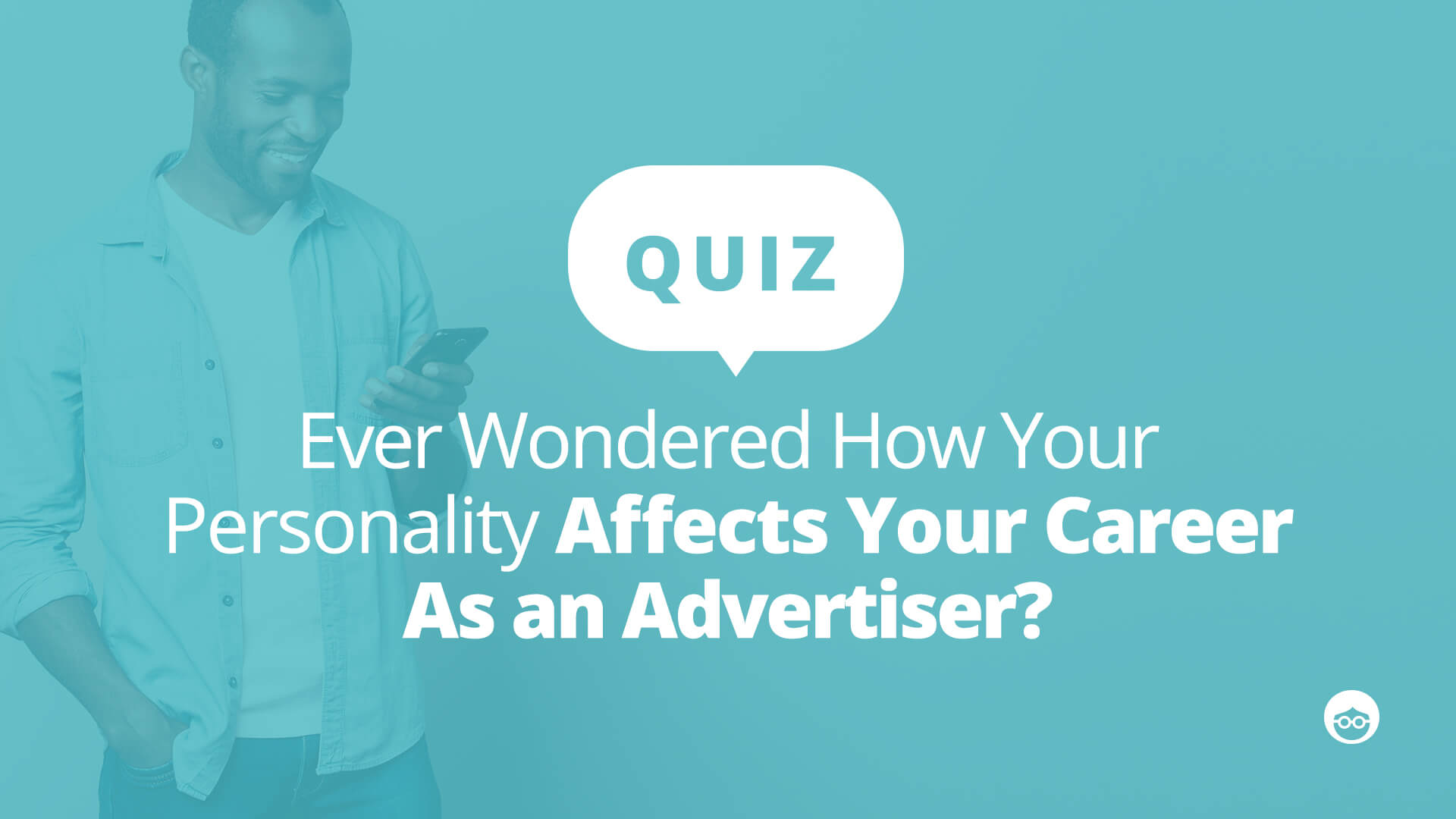 What Kind of Advertiser Are You? | Personality Quiz | Outbrain