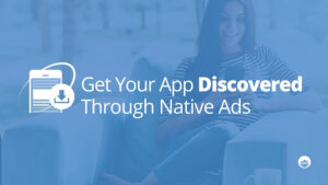 Mobile Native Advertising - How to Boost Apps Signups - Outbrain