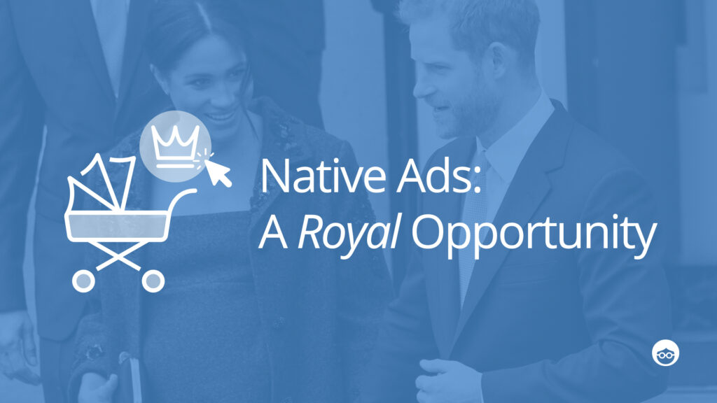 Native Advertising : A Royal Opportunity – Outbrain