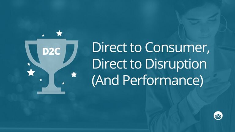 Ways D2C - Direct to Consumer Brands Distributes Marketing