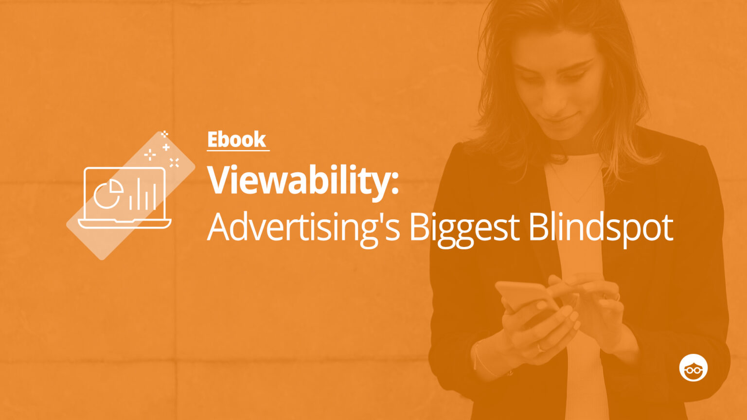 [Ebook] Viewability: Advertising’s Biggest Blindspot – Outbrain