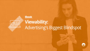 [Ebook] Viewability: Advertising’s Biggest Blindspot – Outbrain