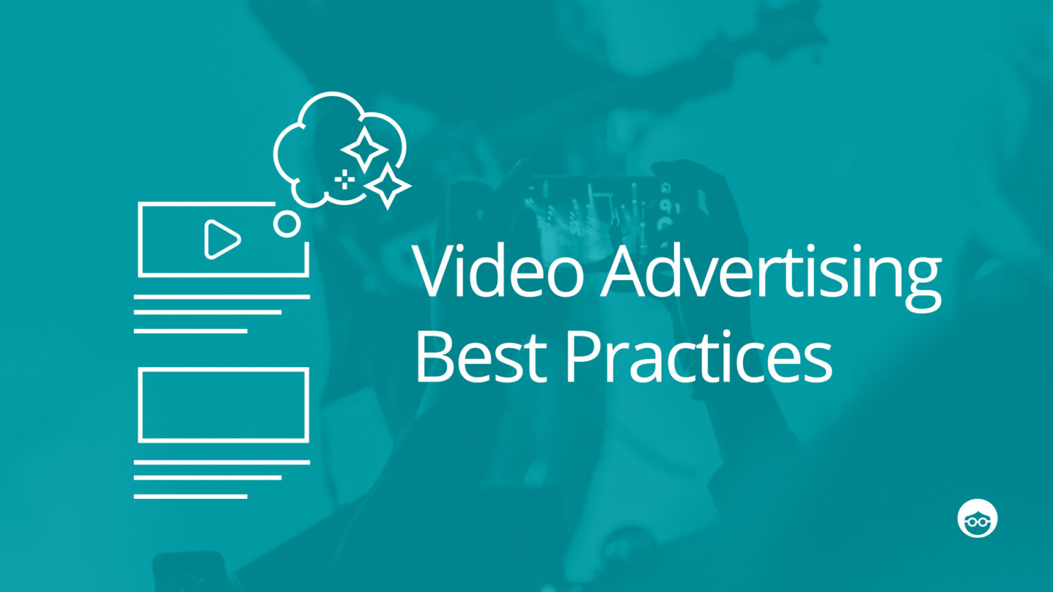 Best Practices for an Effective Video Advertising Campaign – Outbrain