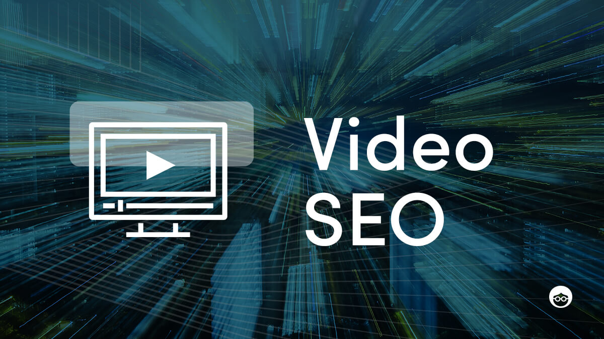 Complete Guide to Video SEO Optimization - Outbrain