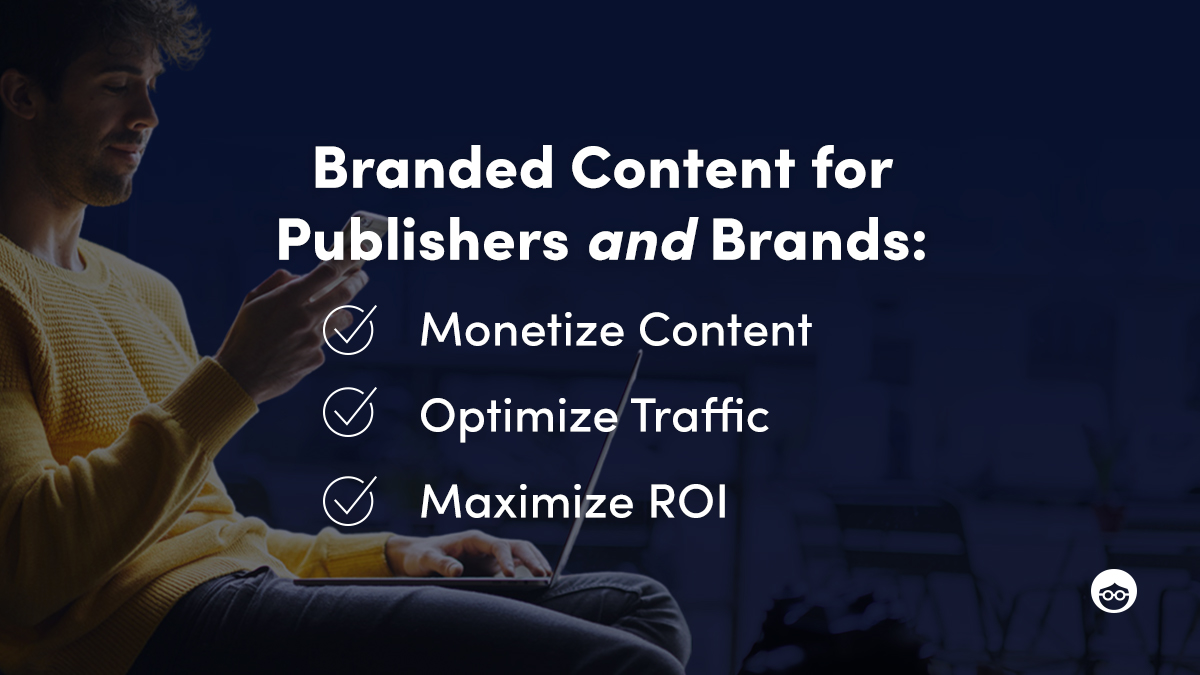 How to Optimize & Monetize Branded Content - Outbrain