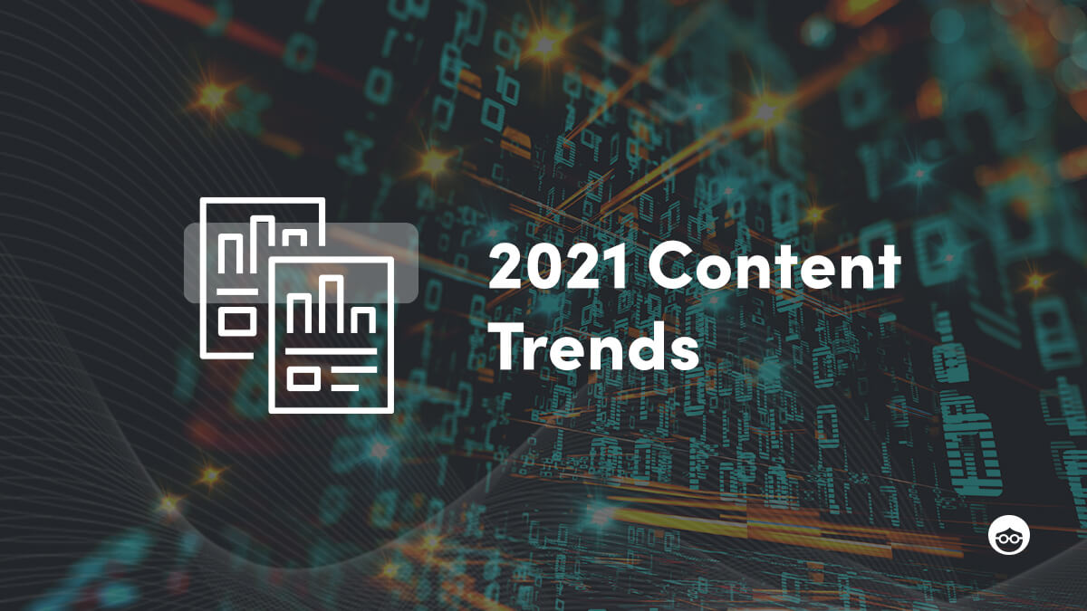 5 Content Marketing Trends to Watch in 2021 – Outbrain