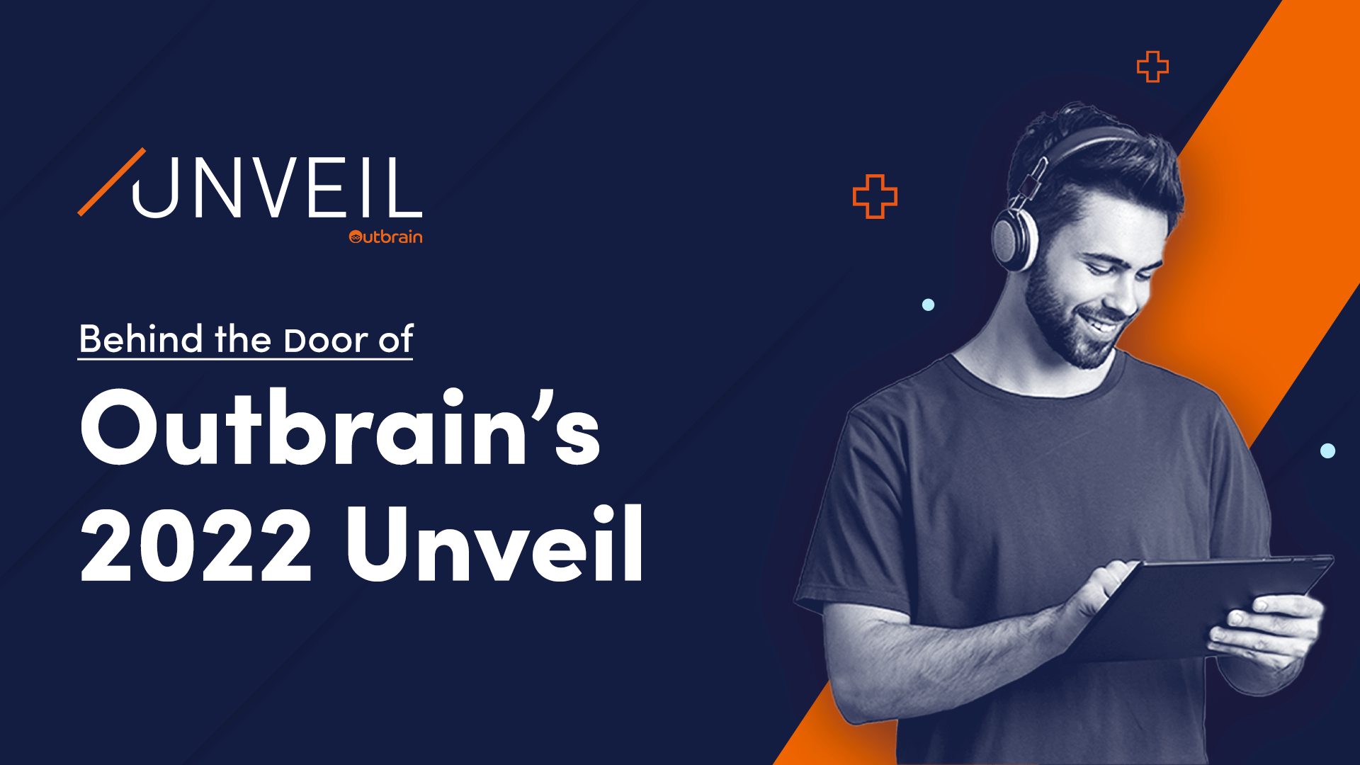 [Event Preview] What to Expect at Unveil 2022 – Outbrain